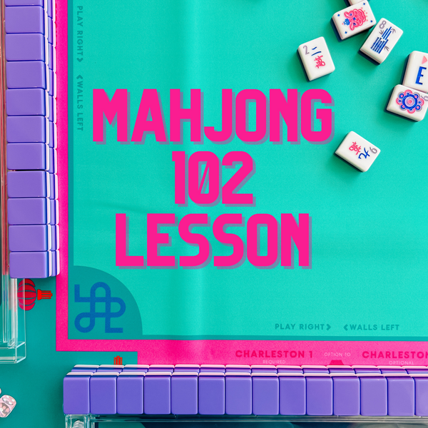 Mahjong 102 Evening Class 5/29 - Glamfetti