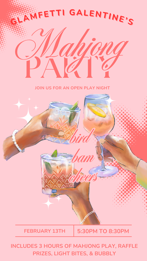 Galentine's Mahj Party 2/13 - Glamfetti
